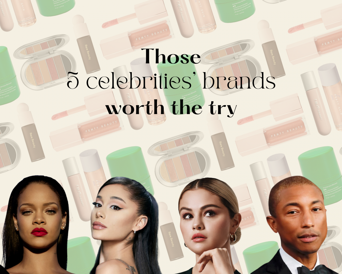 Those 5 celebrities’ brands worth the try – Standards